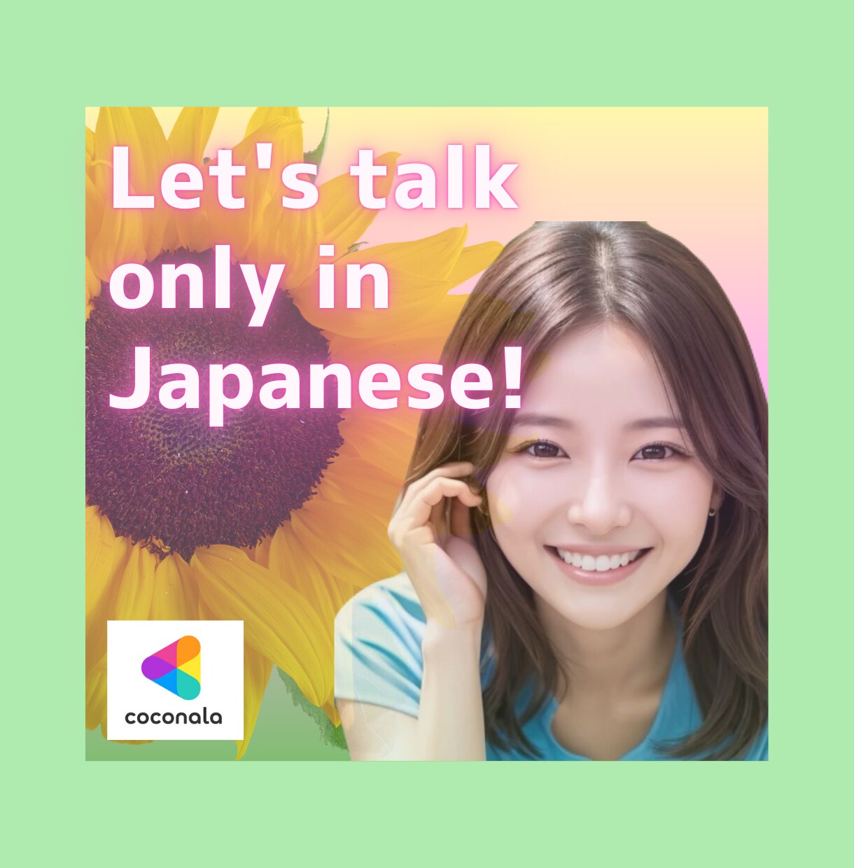 boost yr Japanese skillます Let's talk using only Japanese