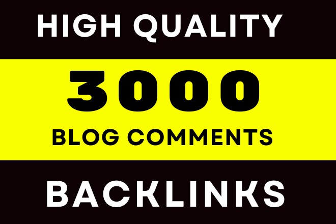 2000 blog comments linkます high da blog comments backlink